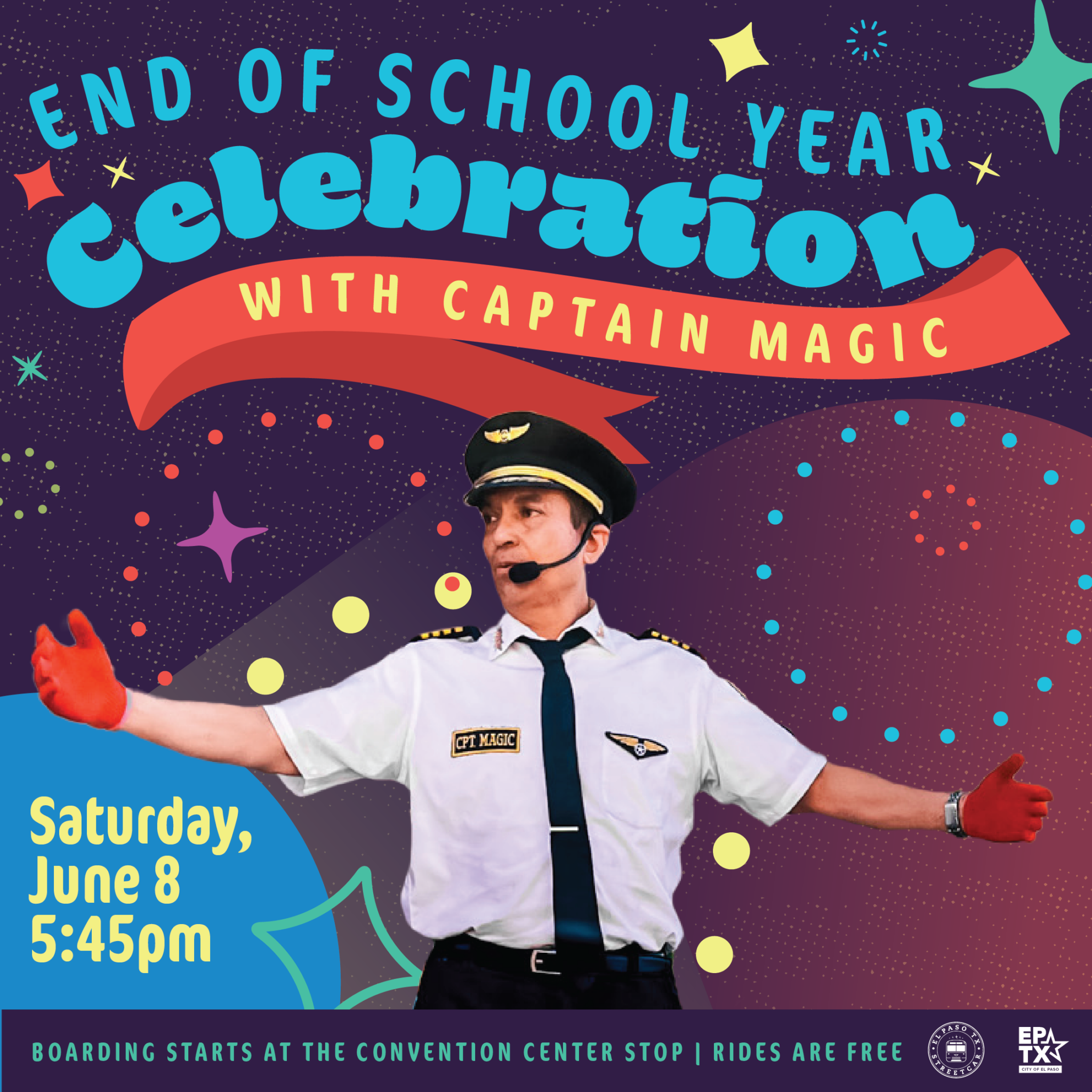End of School Year Celebration with Captain Magic - DMD - Downtown El Paso